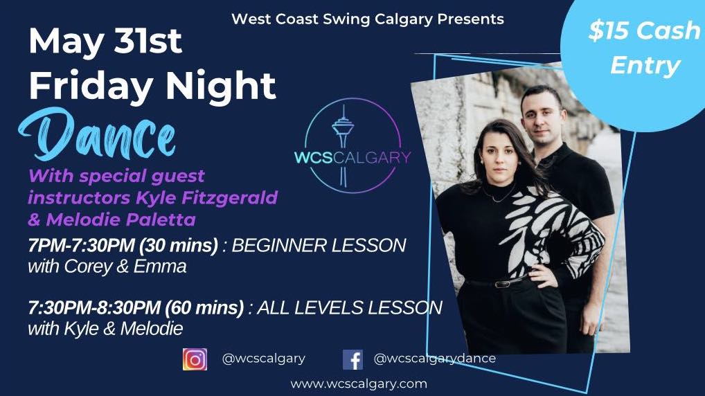 WCS Dance – Special Guest’s Kyle & Melodie!! | WCS Calgary